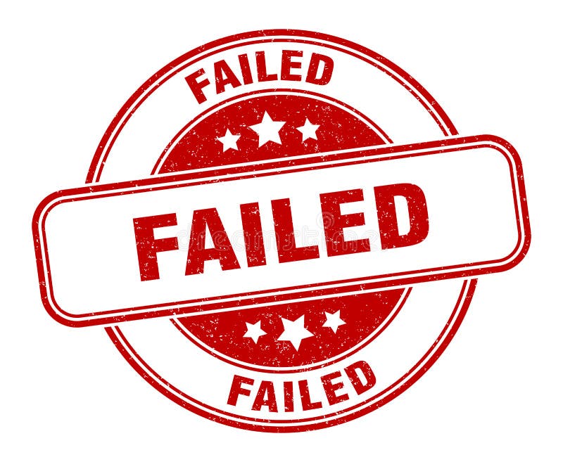 Failed Stamp Showing Reject and Failure Stock Illustration ...