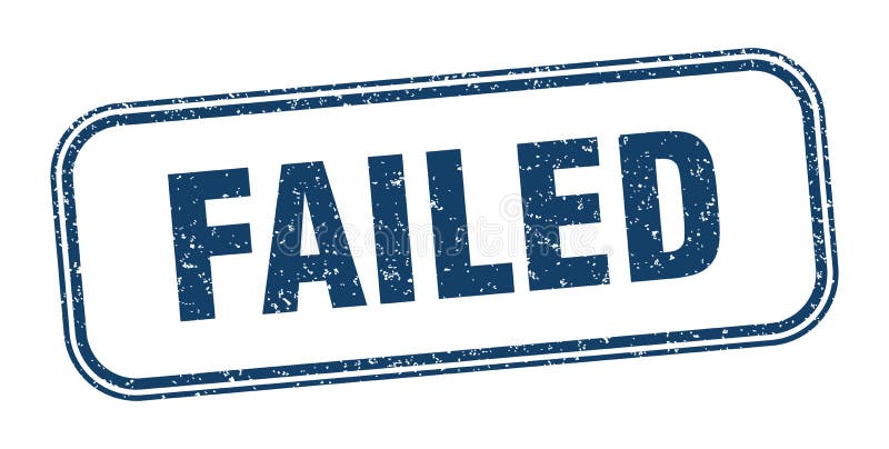 FAILED Stamp Sign Text Red. Stock Vector - Illustration of rubber ...