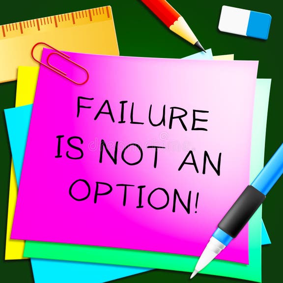 Failure is Not an Option Success 3d Illustration Stock Illustration ...