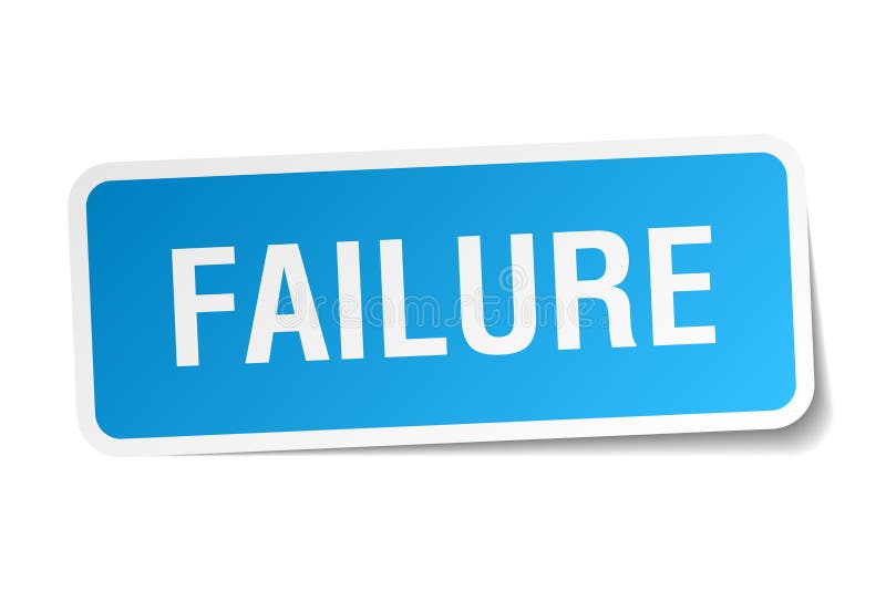 Failure Sticker. Failure Square Sign Stock Vector - Illustration of ...