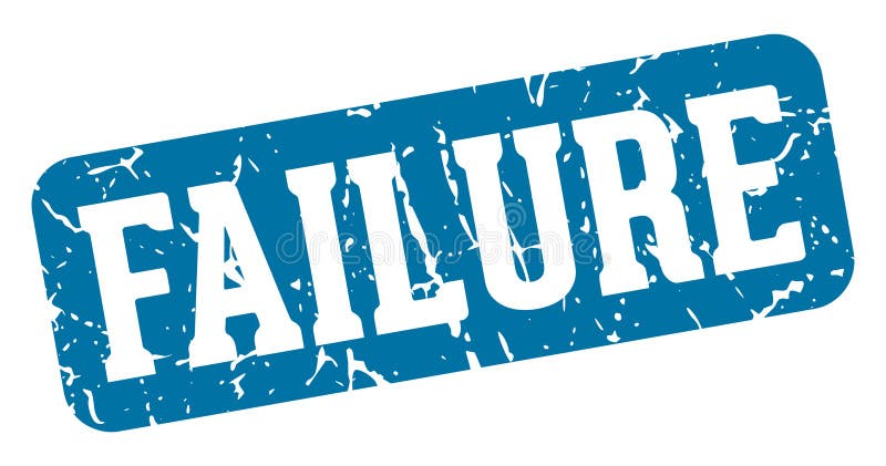 Failure Rectangular Sign. Failure Stamp Stock Illustration ...