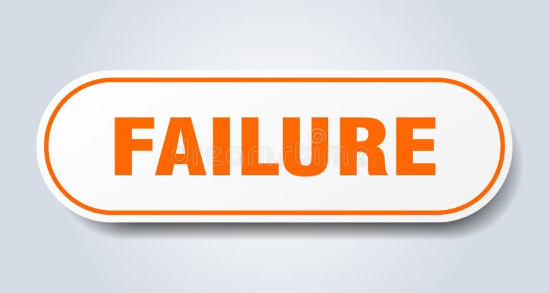 Failure Sticker. Failure Square Sign Stock Vector - Illustration of ...