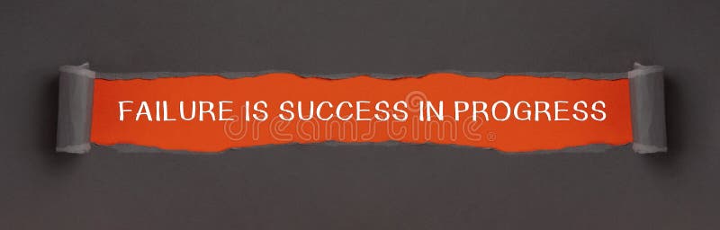 Failure is Success in Progress - Appearing Behind Torn Paper Stock ...