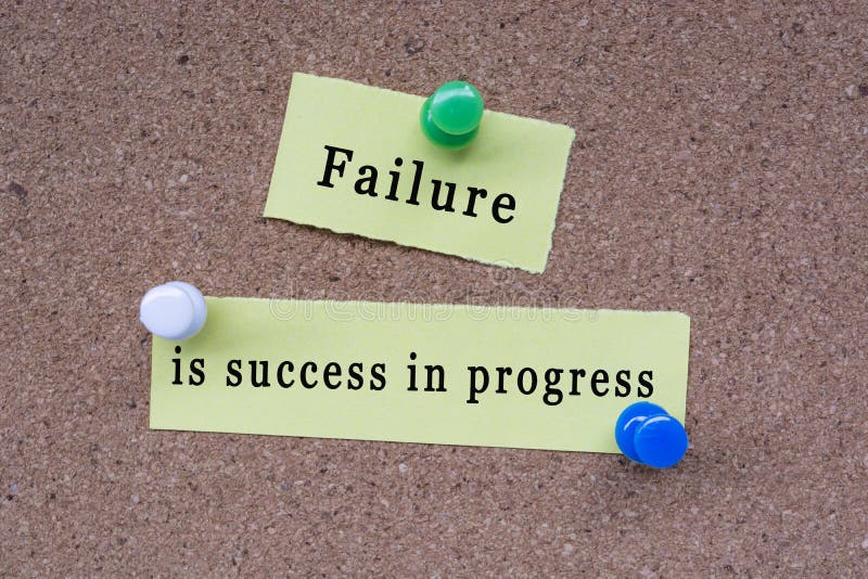 Failure is Success in Progress Words on Stick Note Pinned To a Cork ...