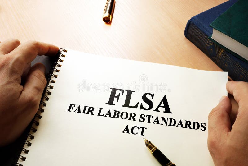 Fair Labor Standards Act FLSA. Stock Photo - Image of employment ...