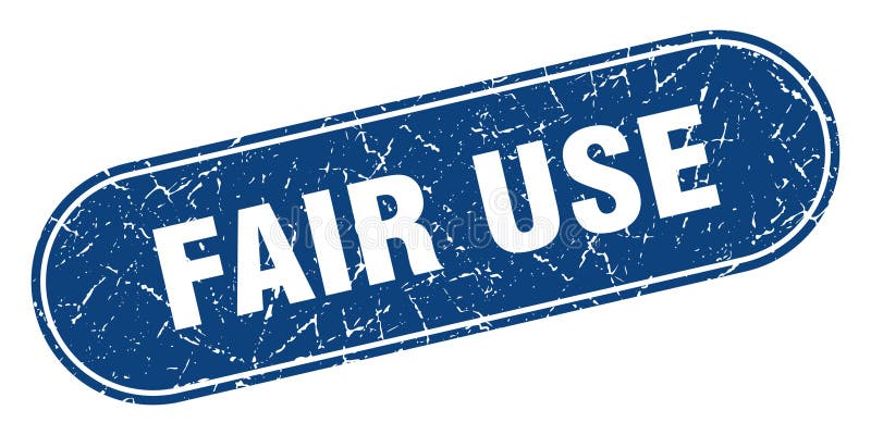 Fair Use Sign. Fair Use Grunge Stamp Stock Vector - Illustration of ...