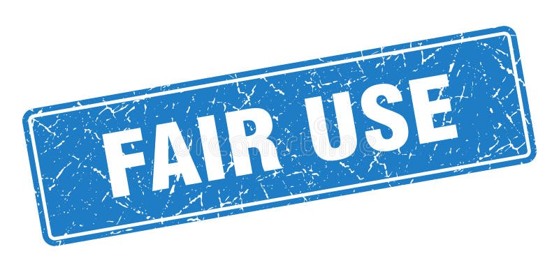 Fair Use Sign. Fair Use Grunge Stamp Stock Vector - Illustration of ...