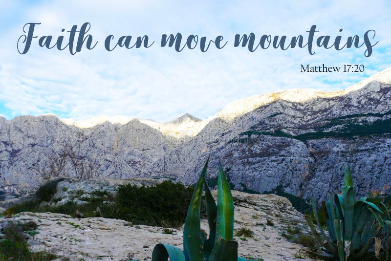 Faith Can Move Mountains - Motivational Background Stock Photo - Image ...