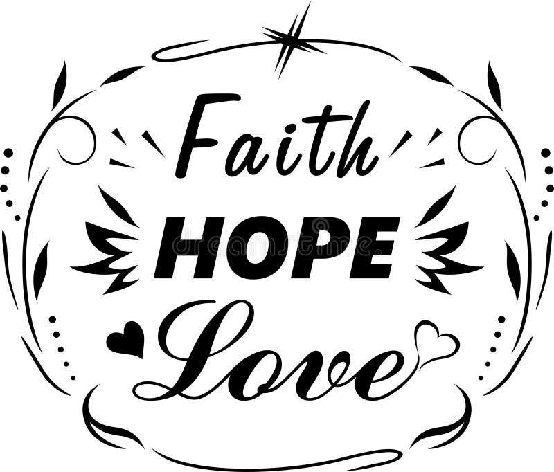 Faith. Hope. Love stock vector. Illustration of bouquet - 307040013