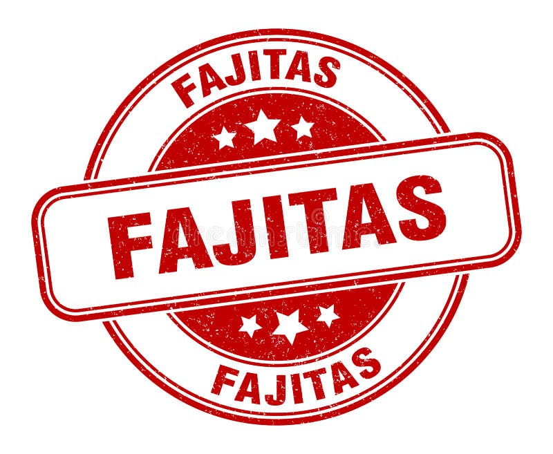 Fajitas Stamp. Fajitas Round Grunge Sign Stock Vector - Illustration of ...