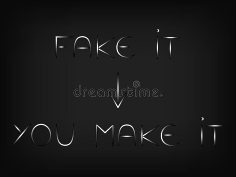 Fake it Till You Make it, Funny Vector Stock Vector - Illustration of ...
