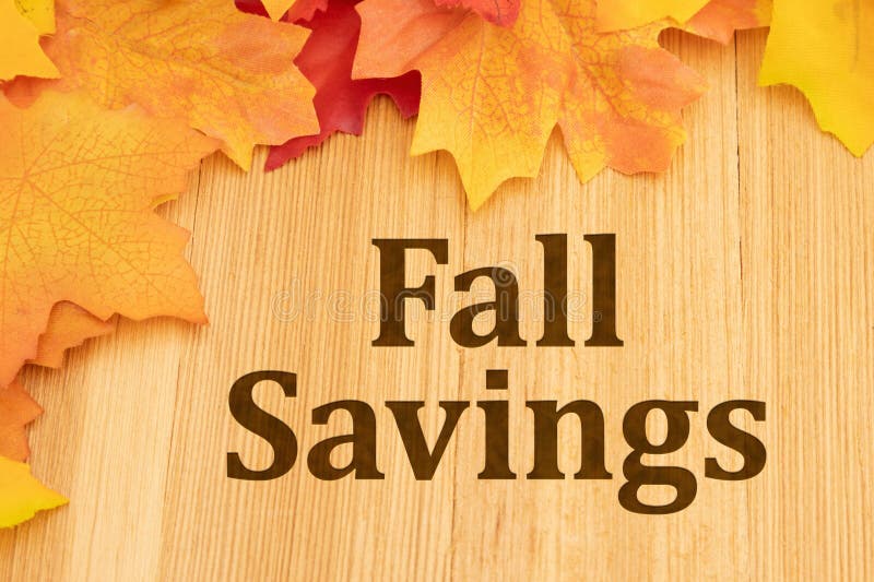 Fall Savings Message with Autumn Leaves on Wood Stock Photo - Image of ...
