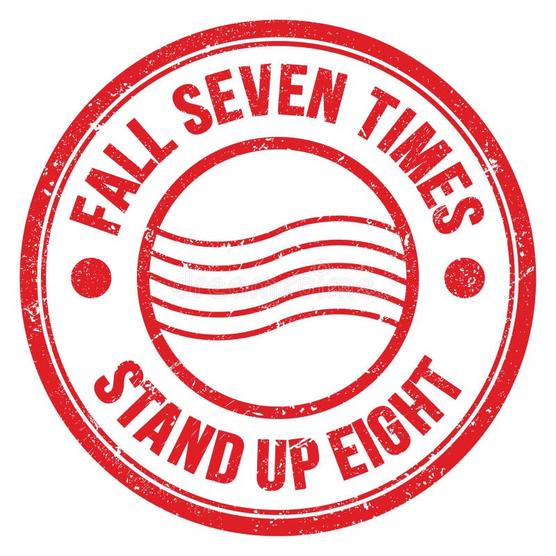 FALL SEVEN TIMES STAND UP EIGHT Text on Red Round Postal Stamp Sign ...