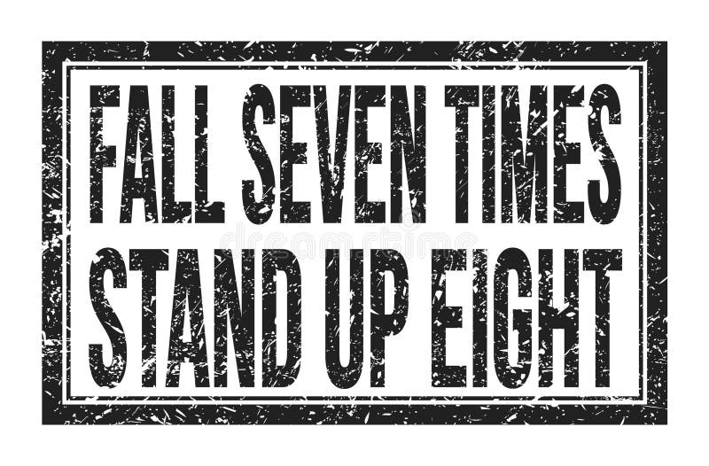 Fall Seven Times Stand Up, Good for Print Stock Illustration ...