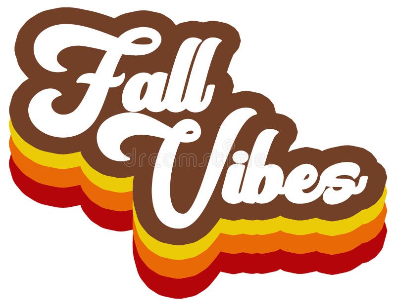 Fall vibes stock vector. Illustration of brown, yellow - 254632693