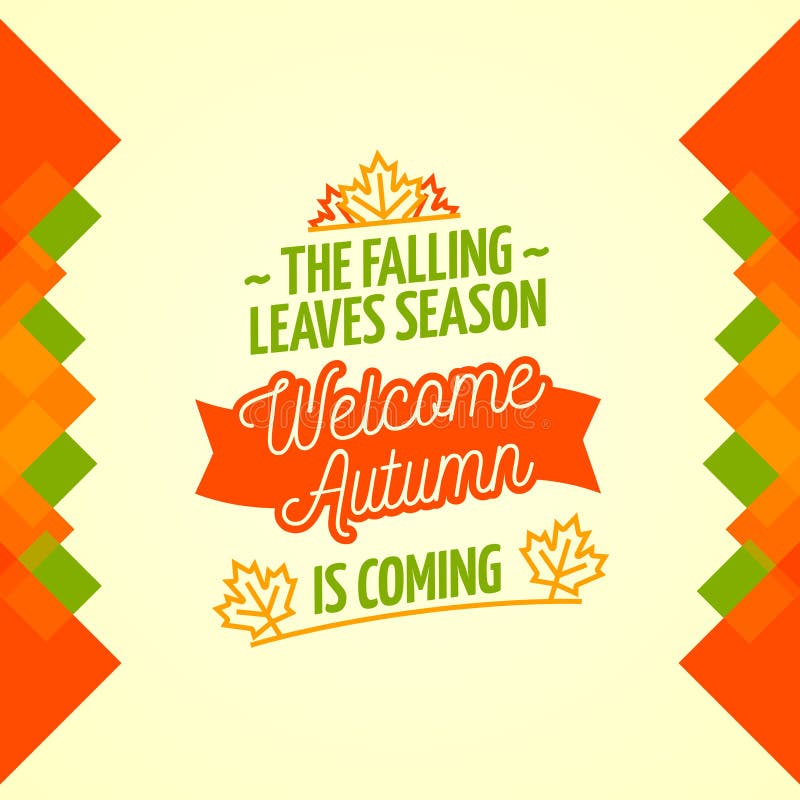 The Falling Leaves Season is Coming, Welcome Autumn Stock Illustration ...