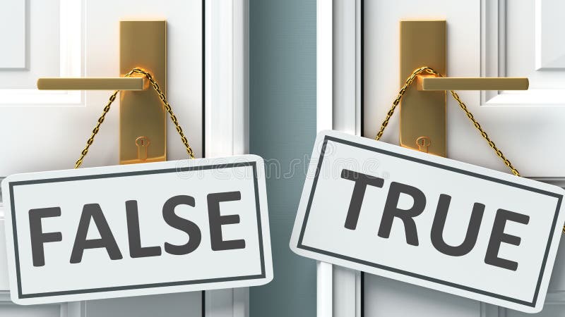 False and True As a Choice - Pictured As Words False, True on Road ...