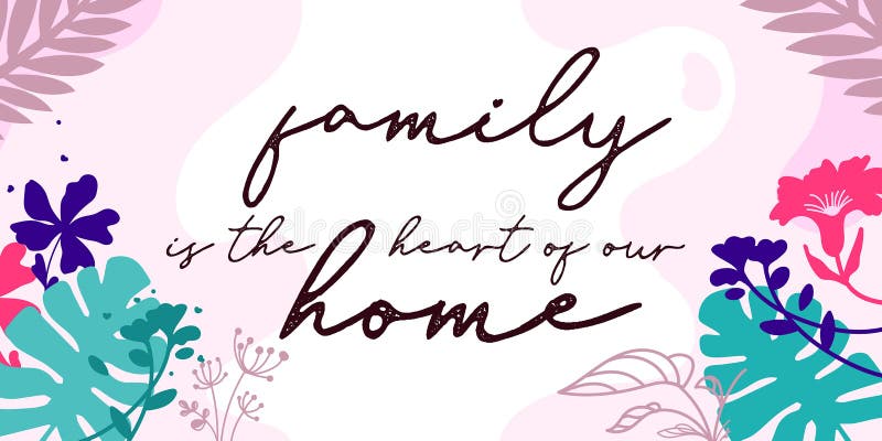 Family is the Heart of Our Home Stock Vector - Illustration of family ...