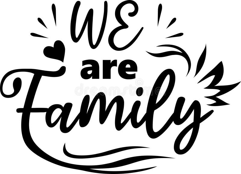 We are Family. Simple Design for Cutting Stock Vector - Illustration of ...