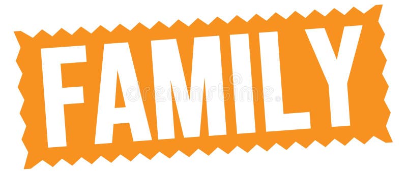 FAMILY Text Written on Orange Stamp Sign Stock Illustration ...