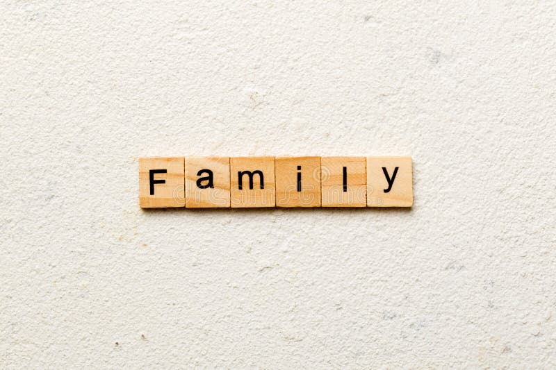Family Word Written on Wood Block. Family Text on Table, Concept Stock ...