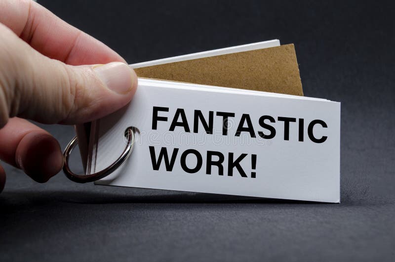 FANTASTIC WORK Text on White Notepad. a Simple Gesture, a Powerful ...