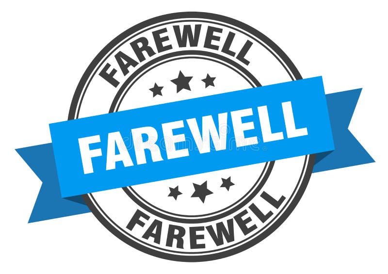 Farewell Label. Farewell Round Band Sign Stock Vector - Illustration of ...
