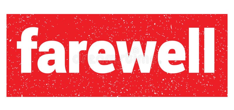 Farewell Text Written on Red Stamp Sign Stock Illustration ...