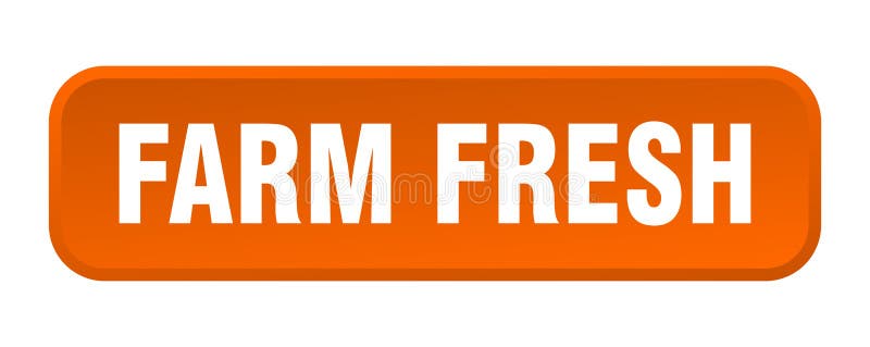 Farm Fresh Button. Farm Fresh Square 3d Push Button Stock Vector ...