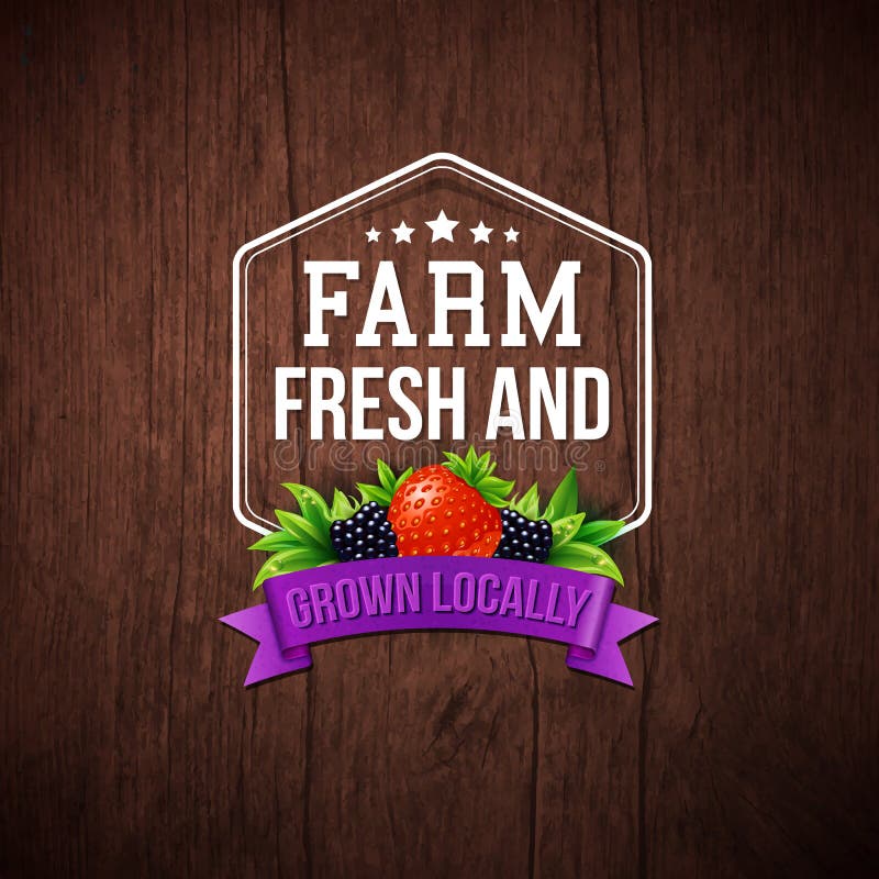 Farm Fresh and Grown Locally Stock Vector - Illustration of blackberry ...