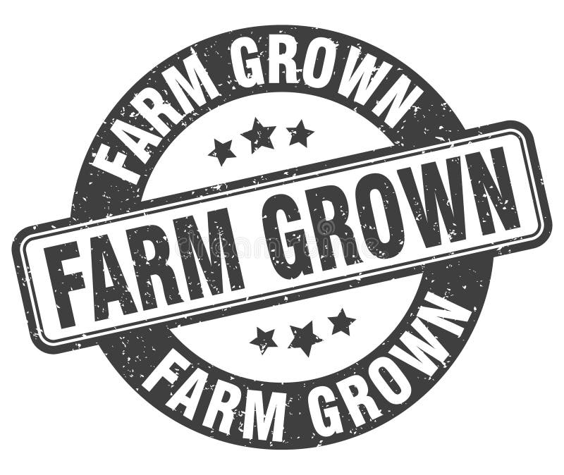 Farm Grown Stamp. Farm Grown Label. Round Grunge Sign Stock Vector ...