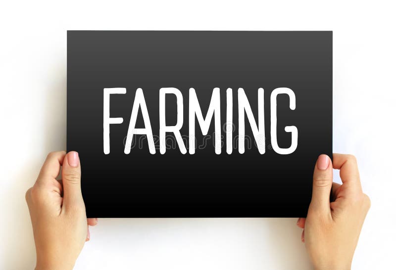 Farming - Process of Working the Ground, Planting Seeds, and Growing ...