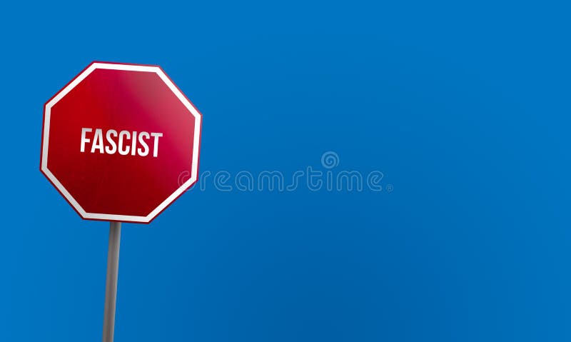 Fascist - Red Sign with Blue Sky Stock Illustration - Illustration of ...