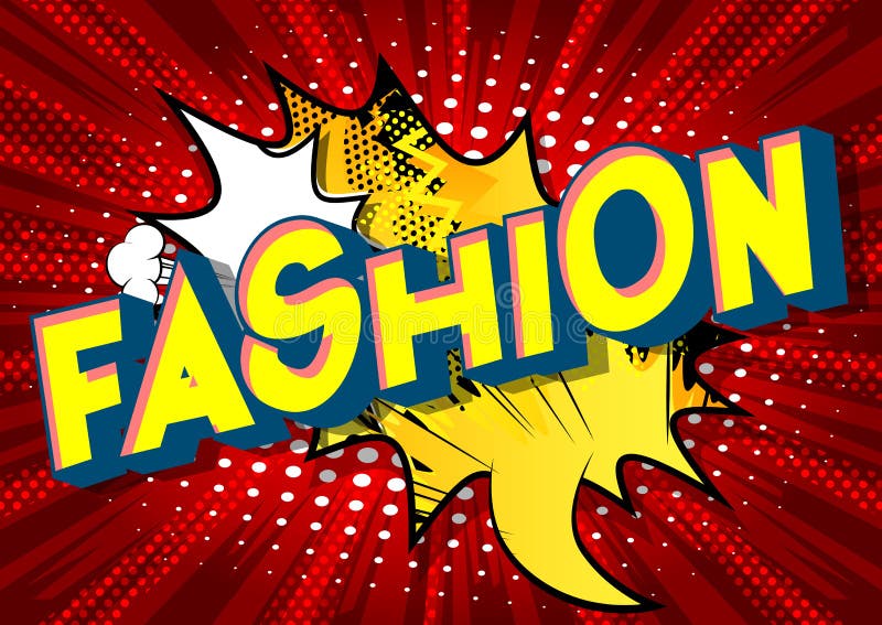 Fashion - Comic Book Style Words. Stock Vector - Illustration of ...