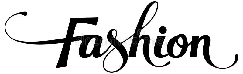 Fashion - Custom Calligraphy Text Stock Vector - Illustration of custom ...
