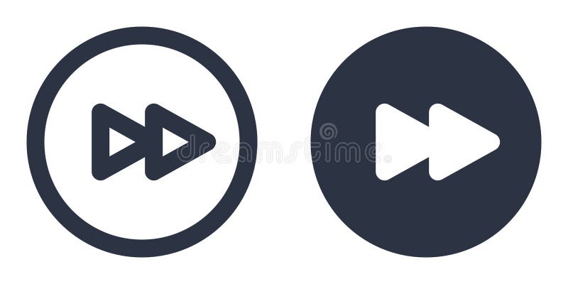 Fast Forward Button Simple Icons Set Designed in Filled and Stroke ...