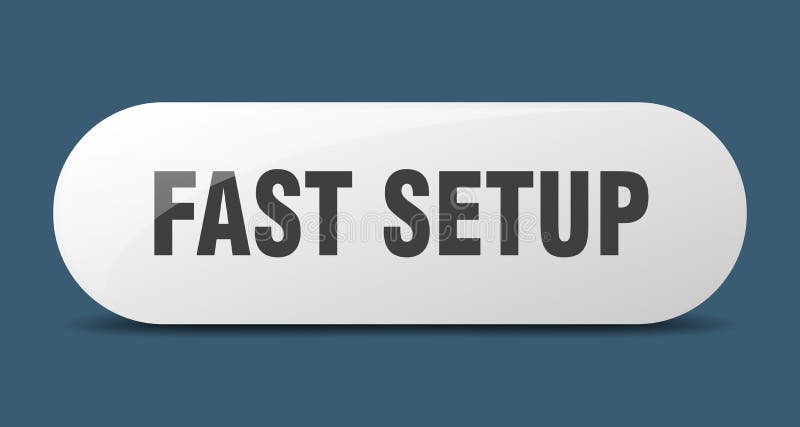 Fast Setup Button. Sticker. Banner. Rounded Glass Sign Stock Vector ...