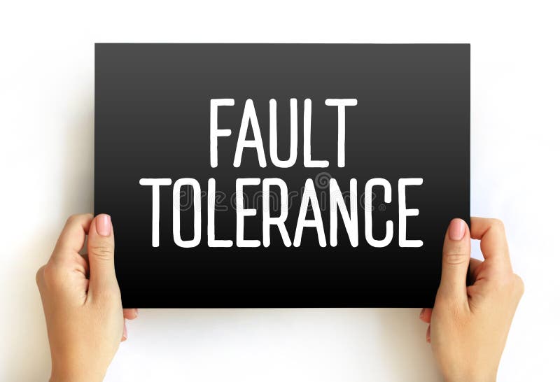Fault Tolerance - System`s Ability To Continue Operating Uninterrupted ...