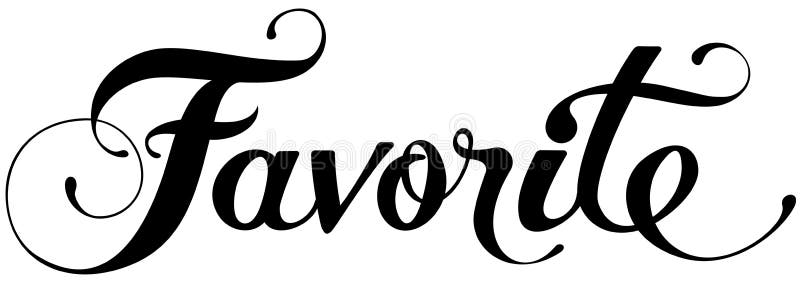 Favorite - Custom Calligraphy Text Stock Vector - Illustration of ...
