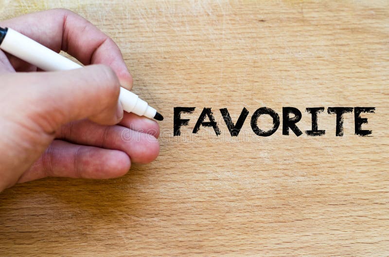 Favorite text concept stock photo. Image of favor, treasured - 90110384