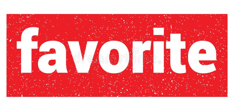 Favorite Text Written on Red Stamp Sign Stock Illustration ...