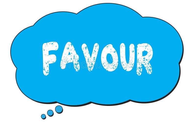 FAVOUR Text Written on a Blue Thought Bubble Stock Illustration ...