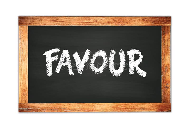 FAVOUR Text Written on Wooden Frame School Blackboard Stock Photo ...