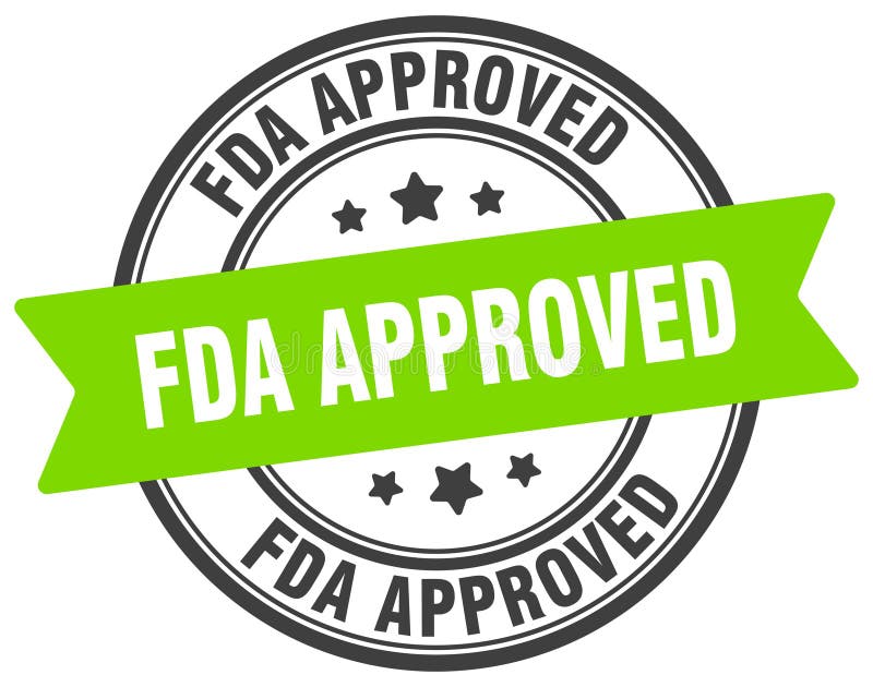 Fda Approved Stamp. Fda Approved Label on Transparent Background. Round ...