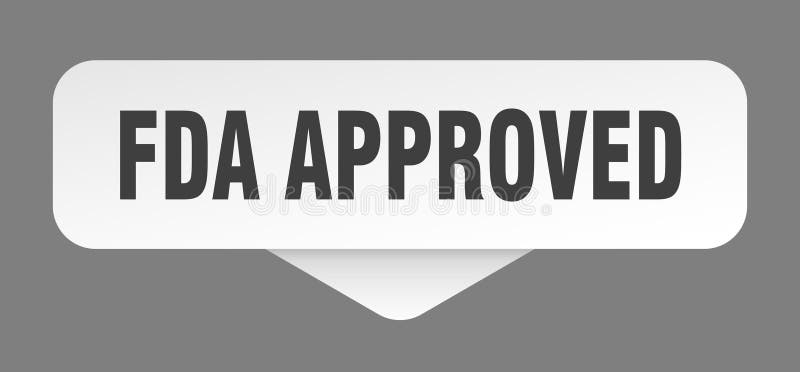 Fda Approved Sticker. Fda Approved Sign Isolated on Gray Background ...