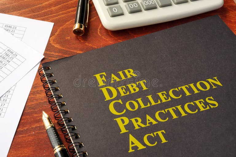 FDCPA Fair Debt Collection Practices Act. Stock Image - Image of ...