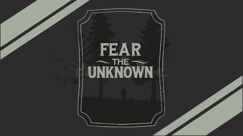 Fear the Unknown Text, Motivational and Mystery Theme Vector Design ...