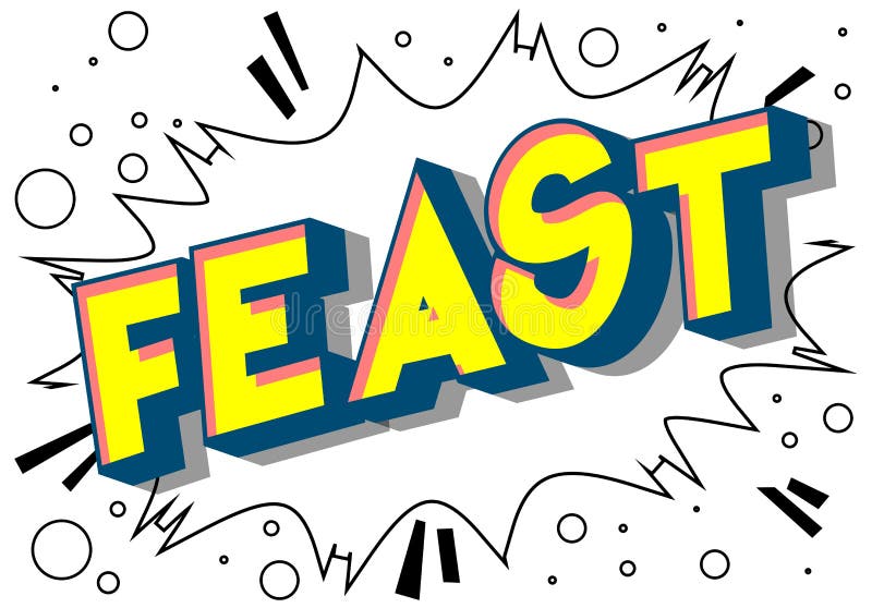 Feast - Comic Book Style Words. Stock Vector - Illustration of feast ...