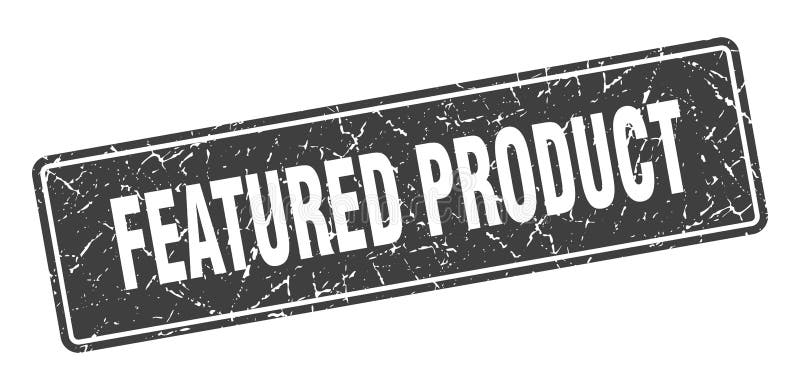 Featured Product Sign. Featured Product Grunge Stamp Stock Vector ...