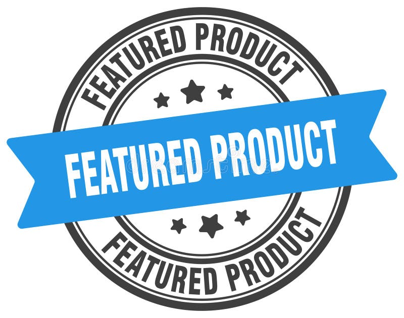 Featured Product Sticker. Featured Product Sign Set Stock Vector ...